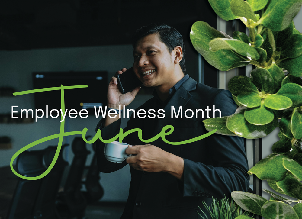 June is Employee Wellness Month - Interior Green International